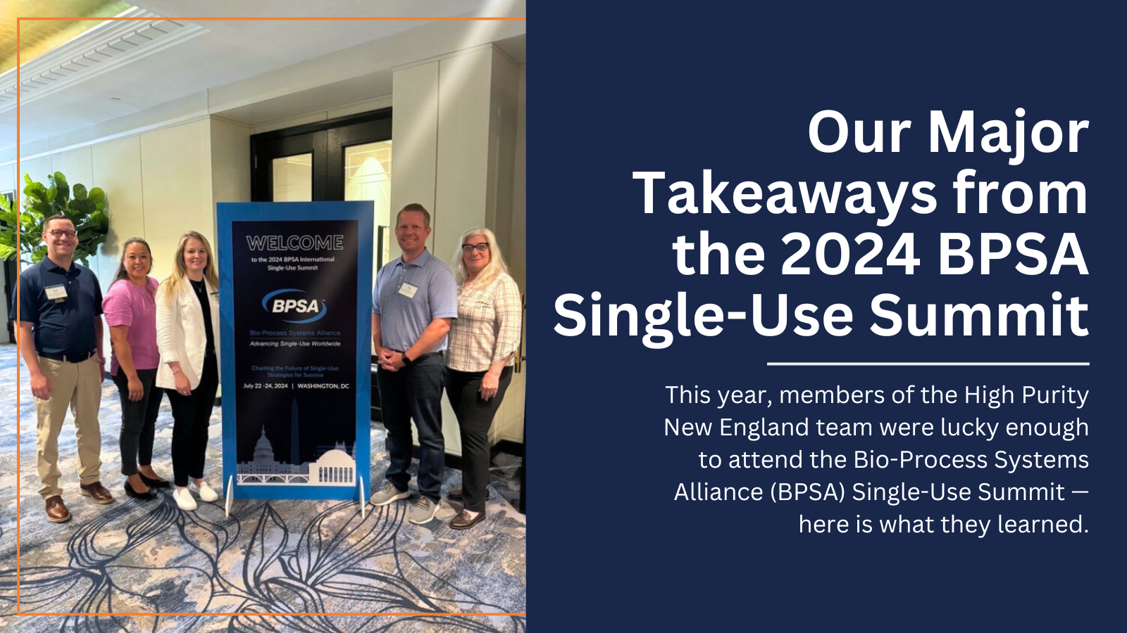 Our Major Takeaways from the 2024 BPSA Single-Use Summit | HPNE